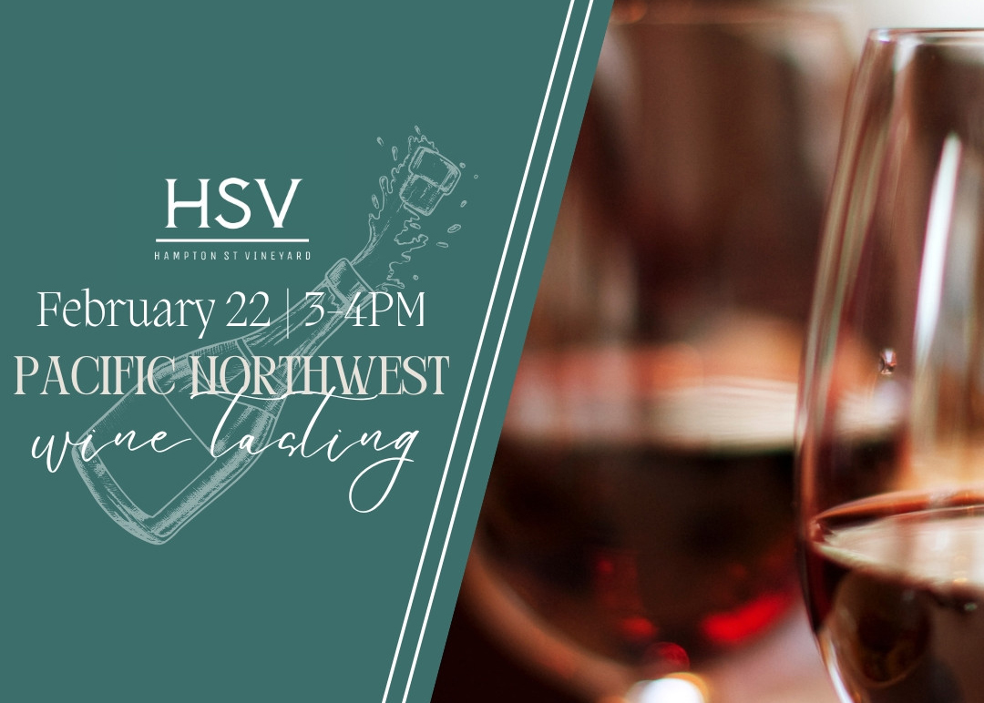 Hampton Street Vineyard Pacific Northwest Wine Tasting - Columbia ...