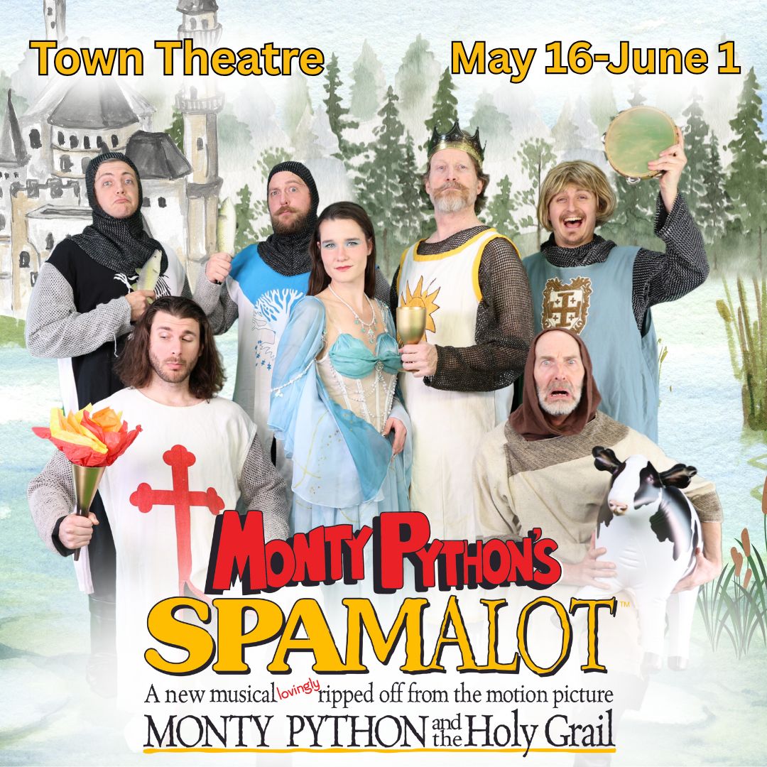 Monty Python’s Spamalot at Town Theatre - Columbia Metropolitan Magazine